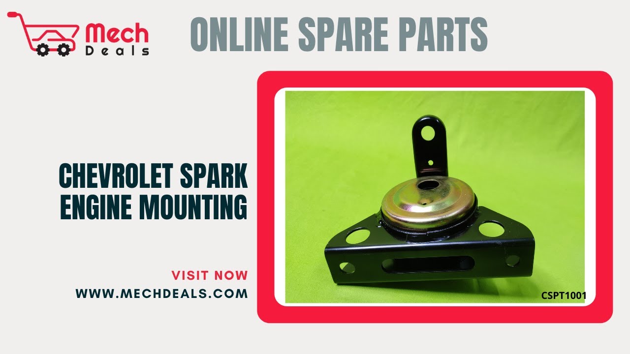 CHEVROLET SPARK ENGINE MOUNTING | CSPT1001 | #MechDeals #CHEVROLET ...