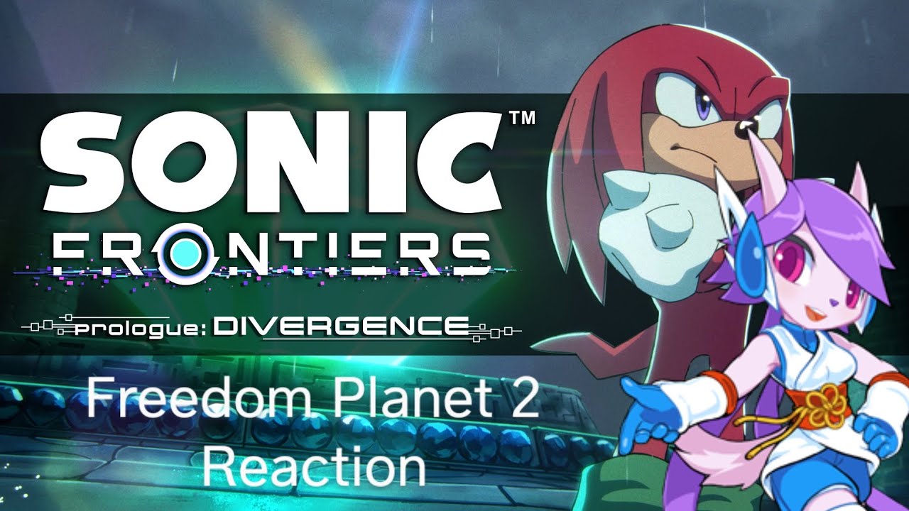Lilac reacts to sonic frontier prologue(FP2 X FRONTIER) PART 3 - YouTube