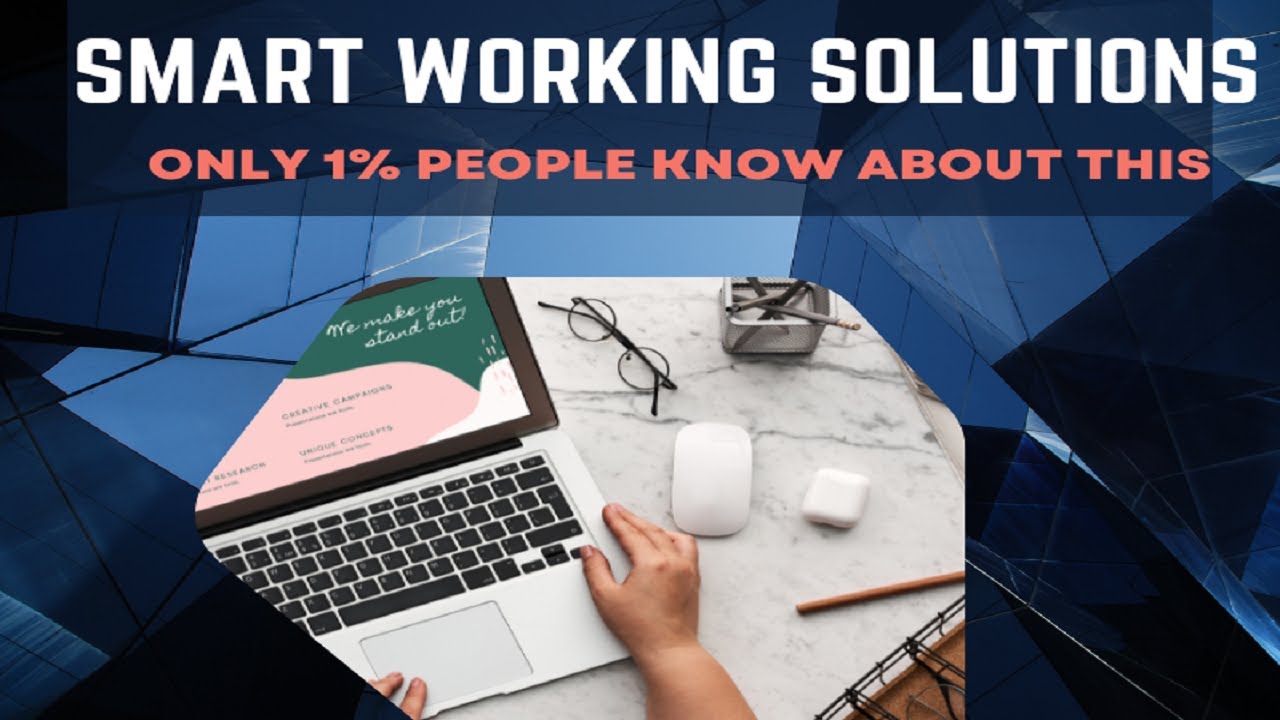 SMART WORKING SOLUTIONS | 3 Step Strategy for Smart Working # ...