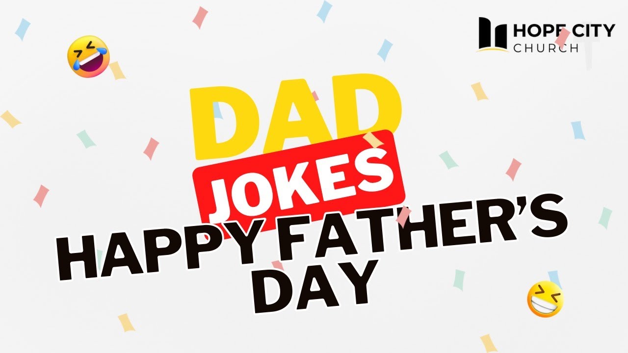 Father's Day | Hope City Church | DAD JOKES - YouTube