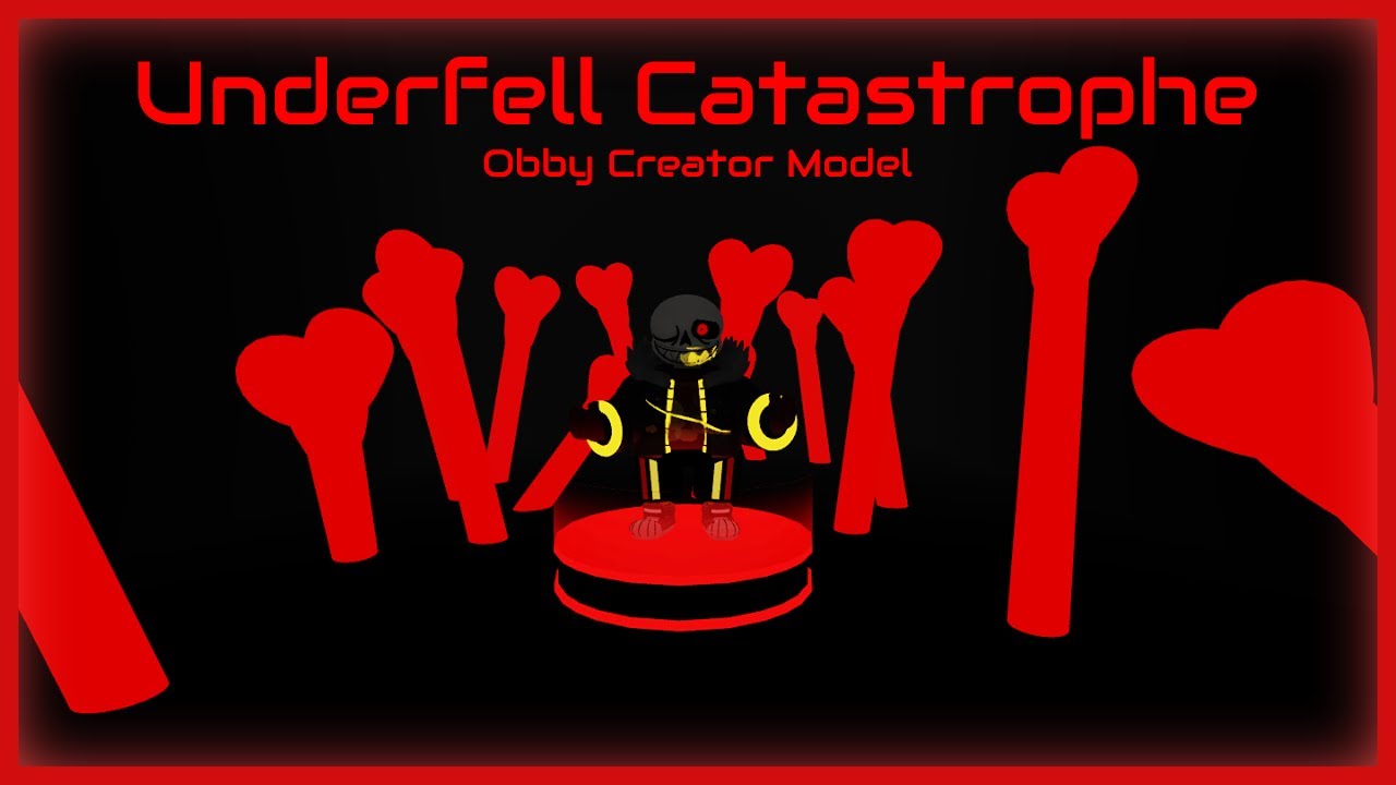 Underfell - Catastrophe [Sans Obby Creator Model] - YouTube