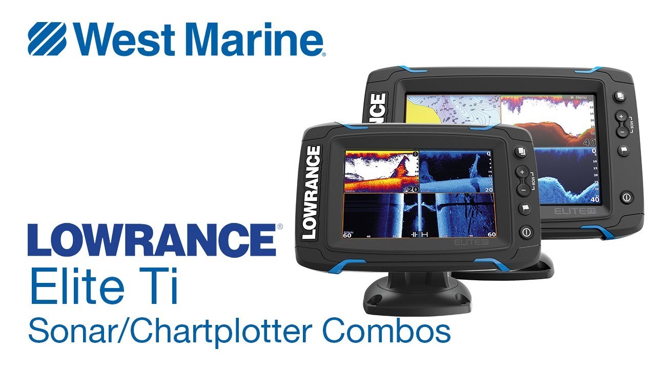 Lowrance Elite Ti Sonar/Chartplotter Combos - West Marine Quick Look ...
