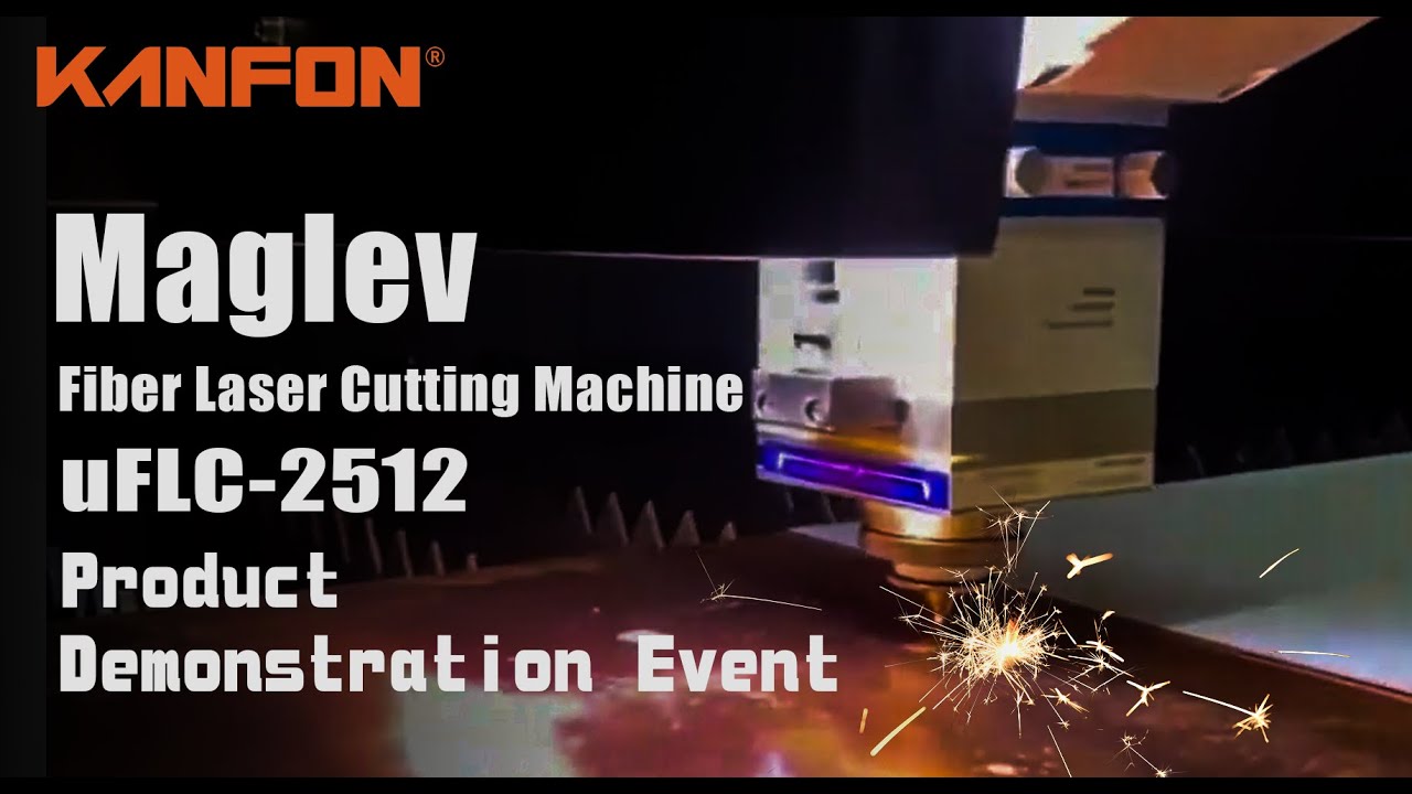 (英文)【KANFON Maglev Fiber Laser Cutting Machine uFLC 2512｜Product ...