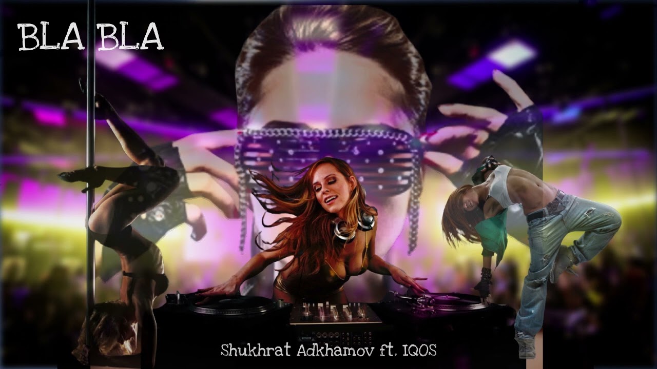 DJ KICK ft. IQOS - BLA BLA (CLUB MUSIC 2022) - YouTube