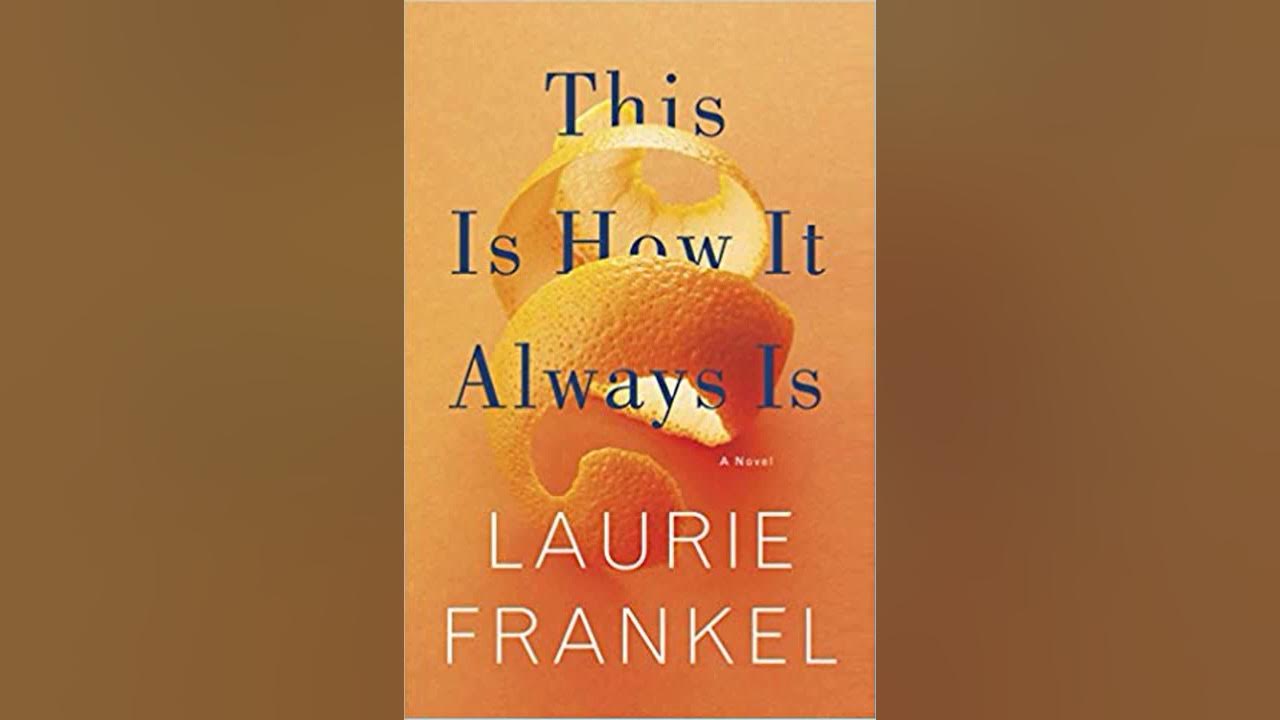 Honest Book Review of THIS IS HOW IT ALWAYS IS: A NOVEL by LAURIE ...