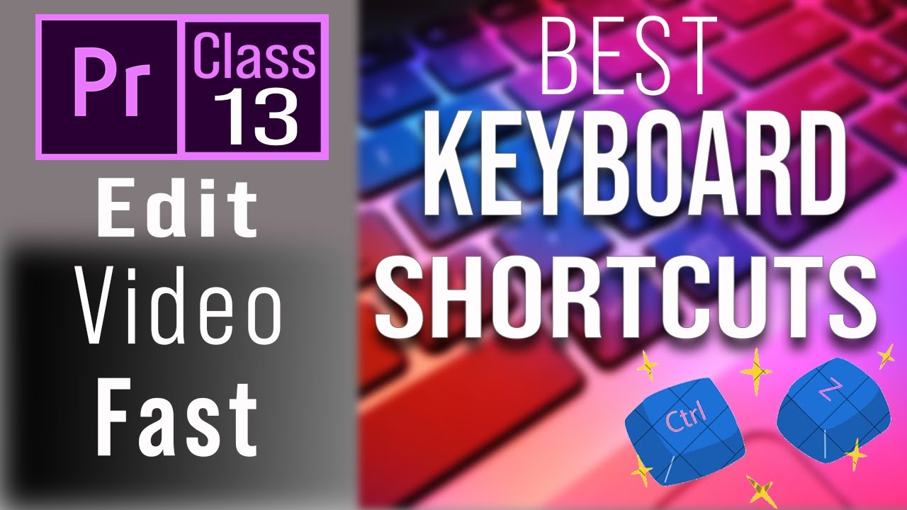Best Keyboard Shortcuts for video editing in Premiere Pro | Learn Video ...
