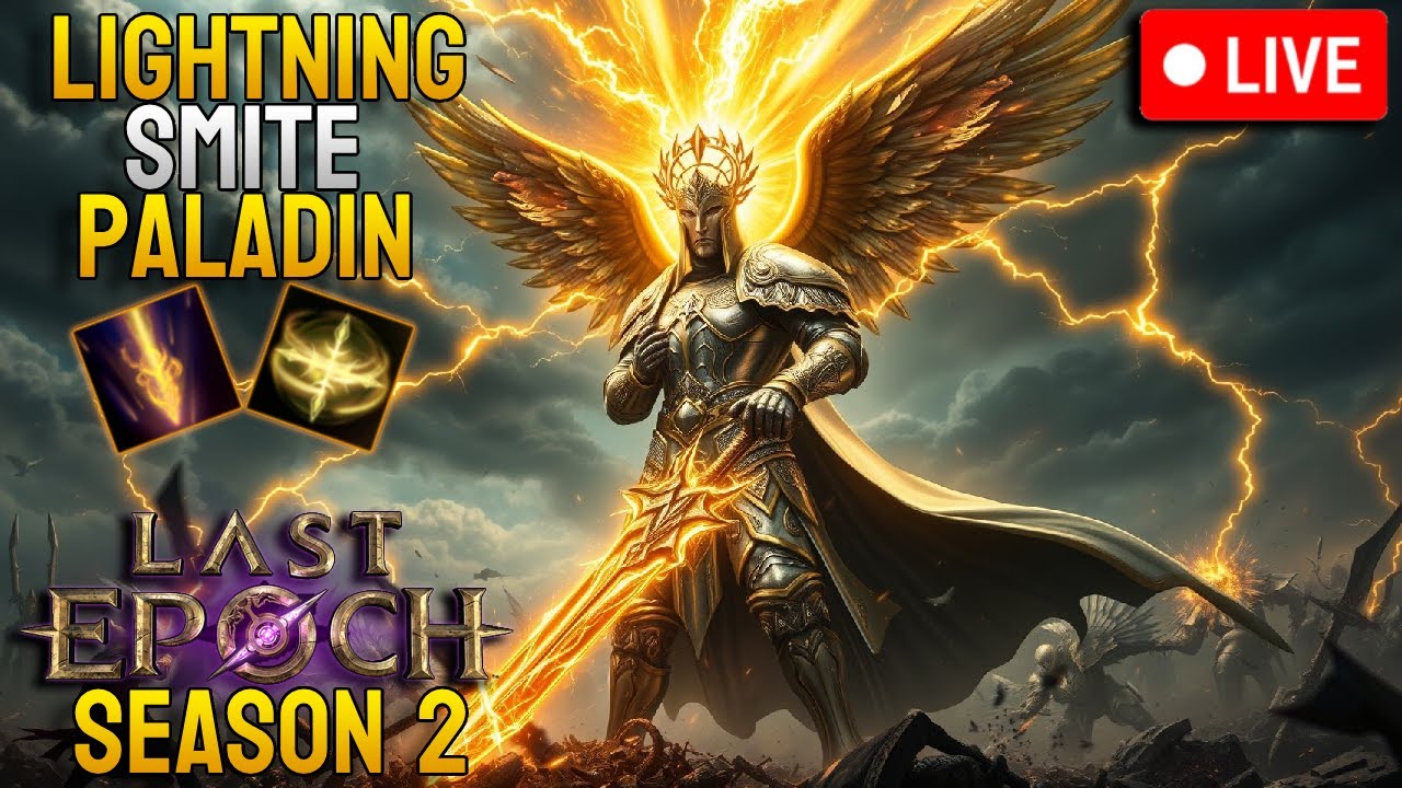 ⚡LIGHTNING SMITE⚡Endgame Fissure Smite Paladin Gameplay! Last Epoch Season 2 - YouTube