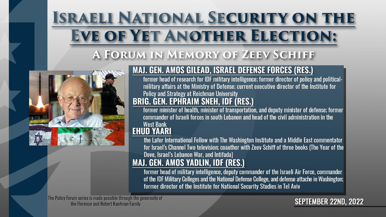 Israeli National Security on the Eve of Yet Another Election: A Forum in Memory of Zeev Schiff ...
