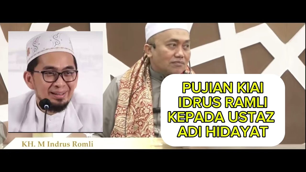 USTAZ ADI HIDAYAT DIPUJI KIAI IDRUS RAMLI - YouTube