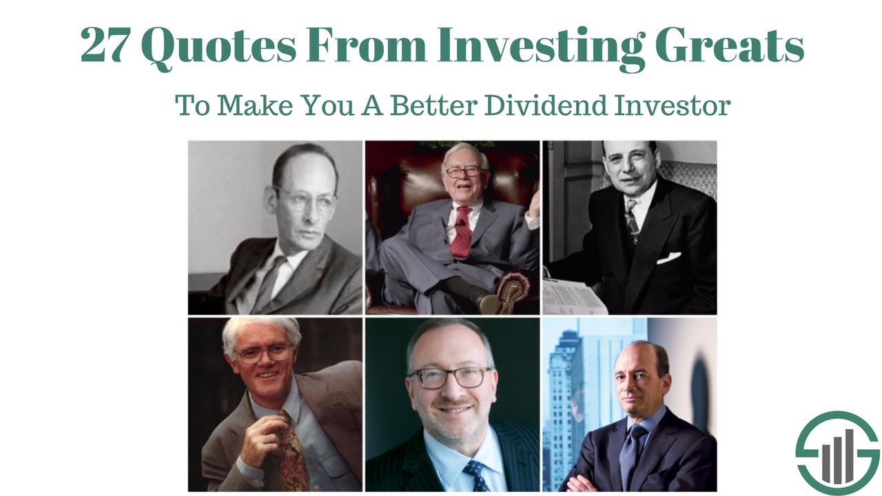 27 Quotes From Investing Greats To Make You A Better Dividend Investor ...