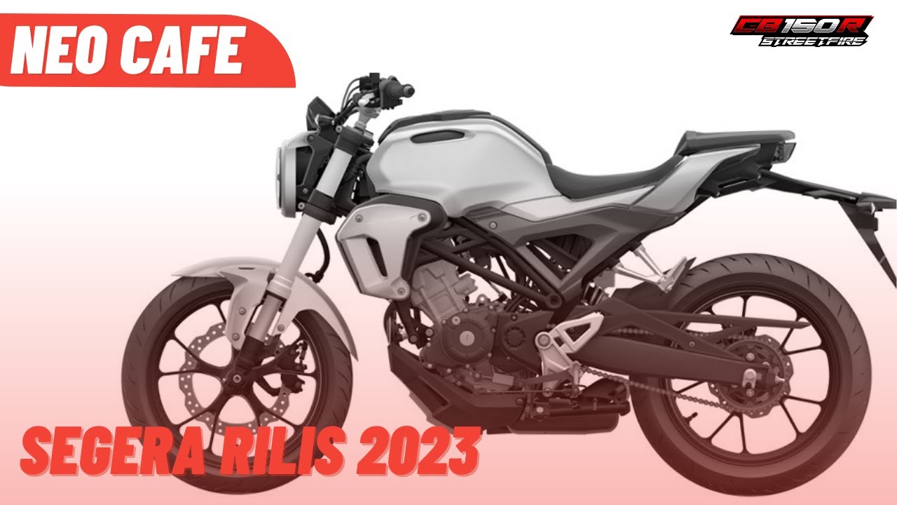 AKHIRNYA!!!! Honda CB150R Neo Cafe Segera Rilis di Indonesia Catat ...