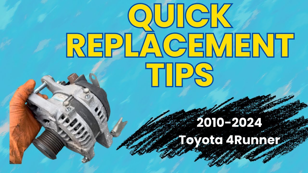 2010–2024 Toyota 4Runner, 5th Gen, Alternator Replacement | Girlie ...
