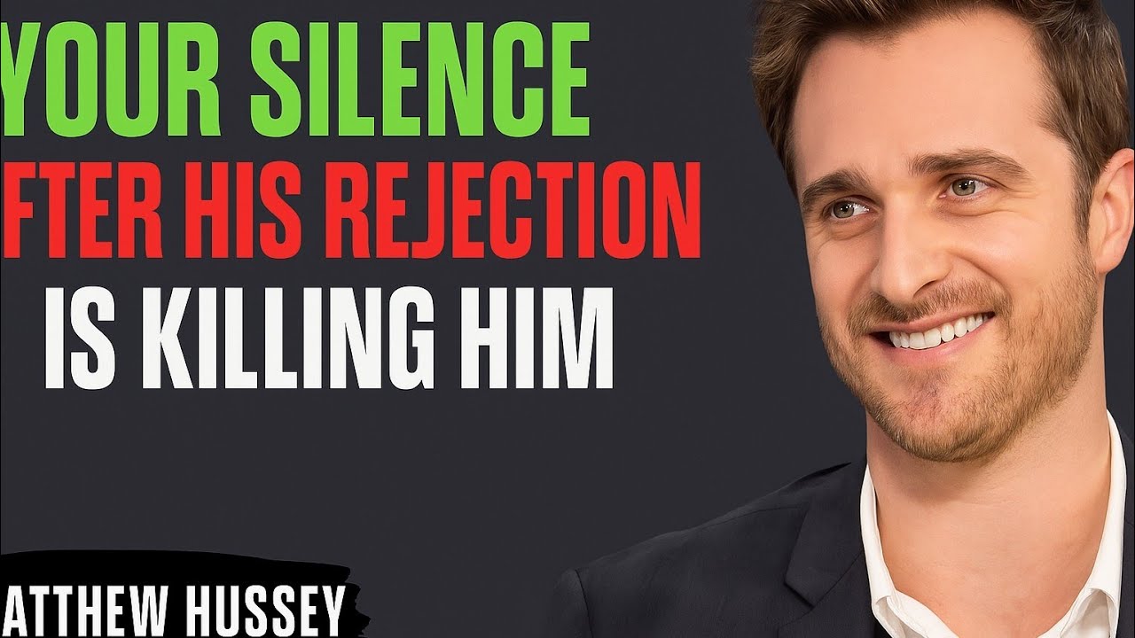 "Your Silence After His Rejection Is KILLING Him!"|Matthew Hussey ...
