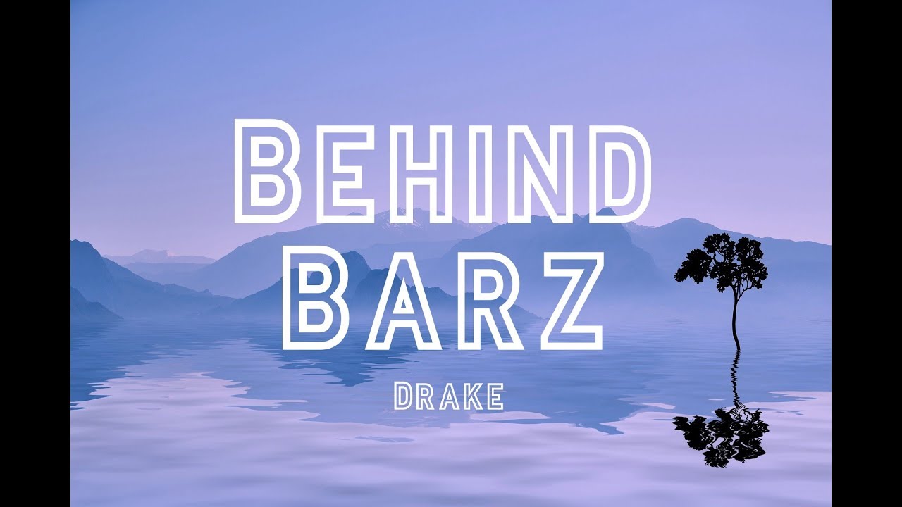 Behind Barz (Bonus) Drake (Lyrics) - YouTube