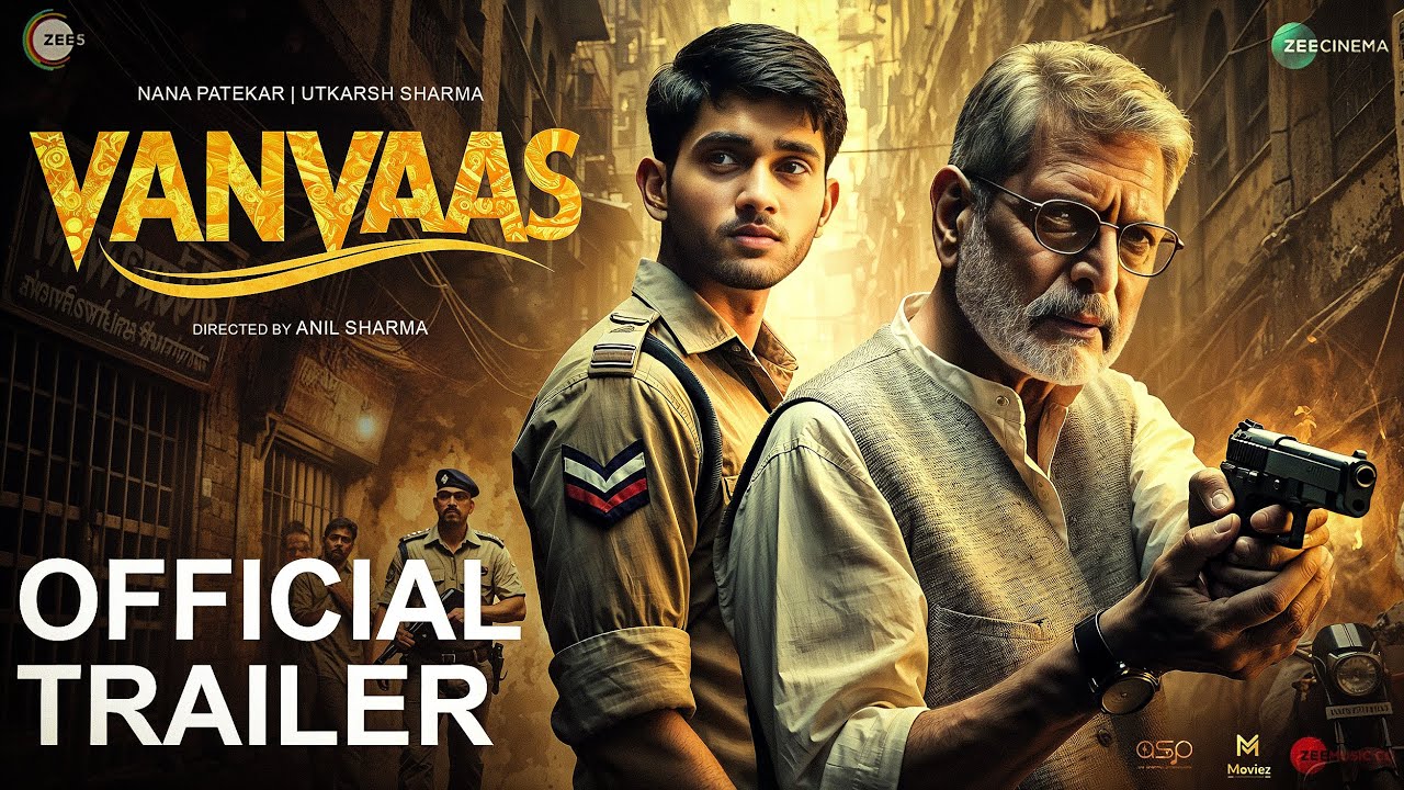 Vanvaas - Official Trailer | Anil Sharma | Nana Patekar | Utkarsh ...