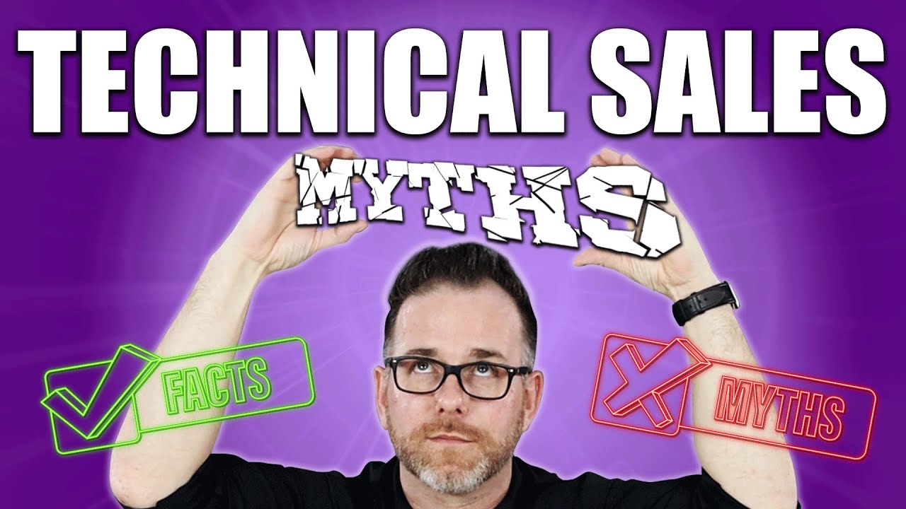 Debunking Technical Sales Myths - PART 1 - YouTube