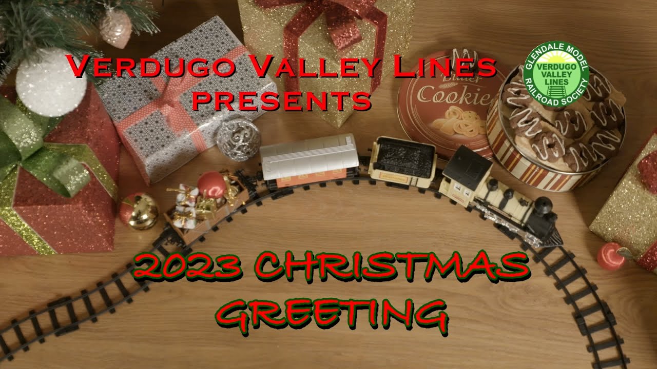 GLENDALE MODEL RAILROAD SOCIETY 2023 CHRISTMAS GREETING - YouTube