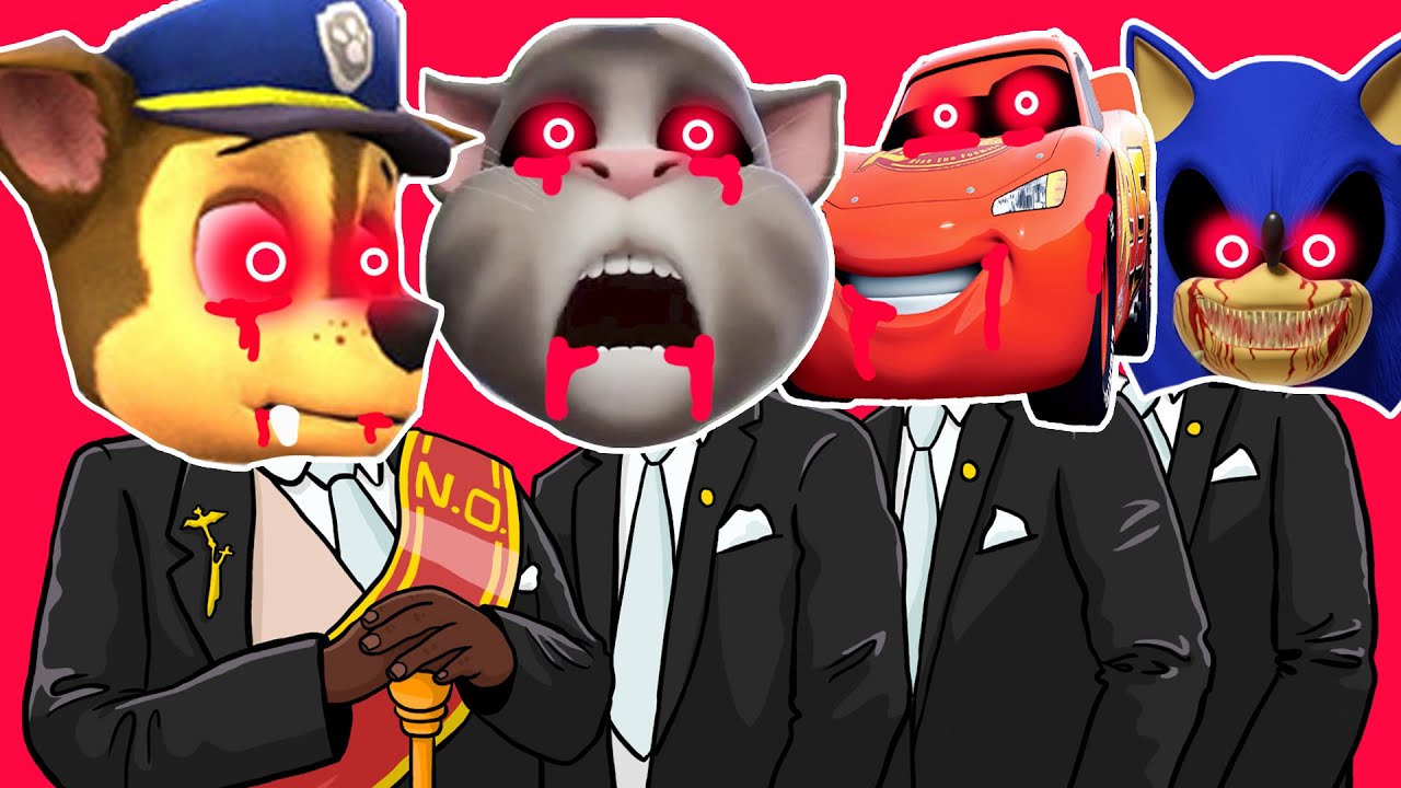 Paw Patrol.EXE & Talking Tom.EXE & Cars.EXE & Sonic.EXE - Meme Coffin ...