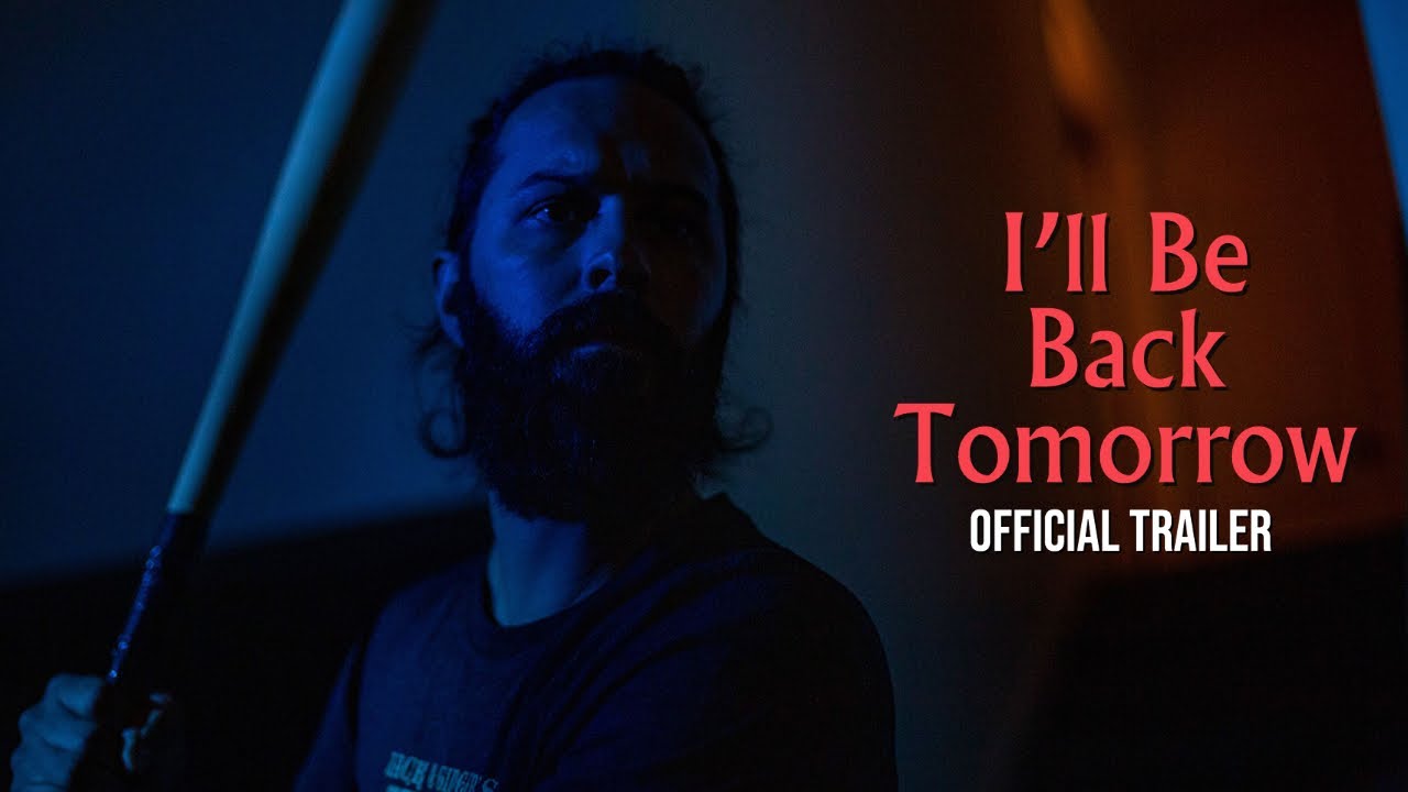 I'll Be Back Tomorrow Trailer - YouTube