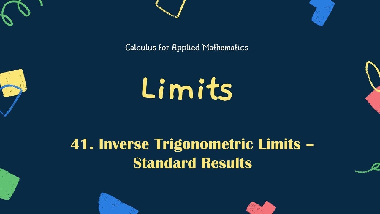 41| Inverse Trigonometric Limits | Standard Results - YouTube