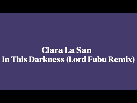 Clara La San - Falling In This Darkness (Lord Fubu Remix) - YouTube