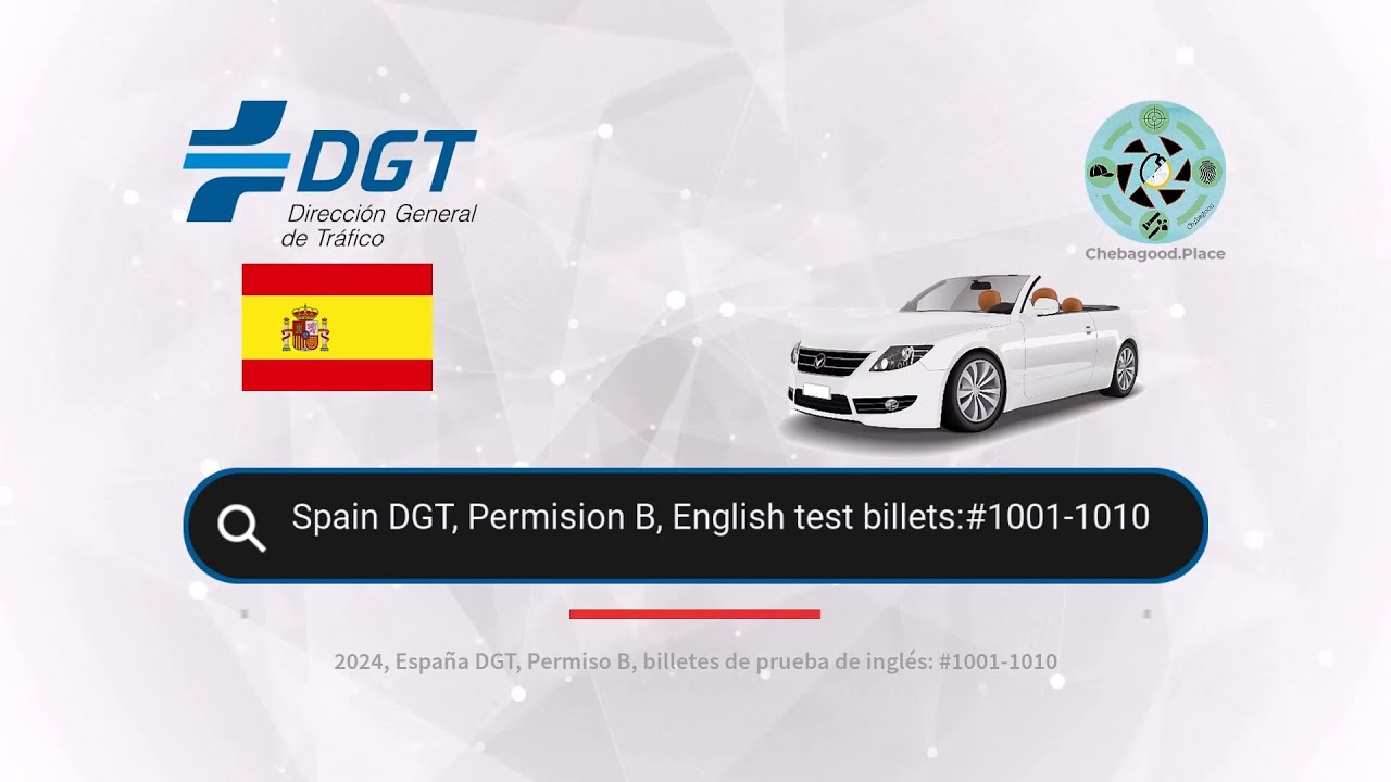 Spain DGT, Permission B, English test, billets #1001-1010 / España DGT ...