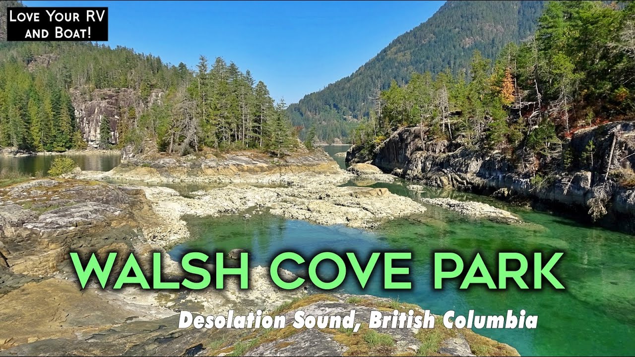 Anchoring in Walsh Cove & Exploring Toba Inlet - Desolation Sound ...