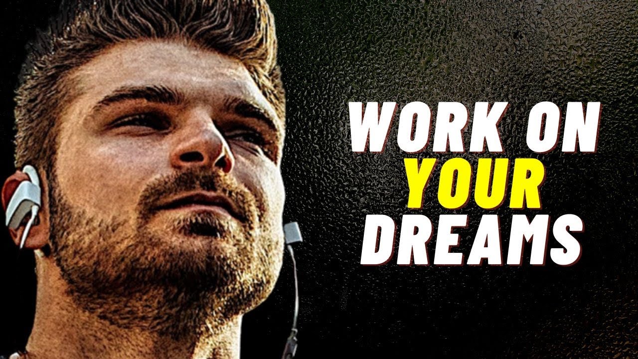 WORK ON YOUR DREAMS - Inspirational & Motivational Videos - YouTube