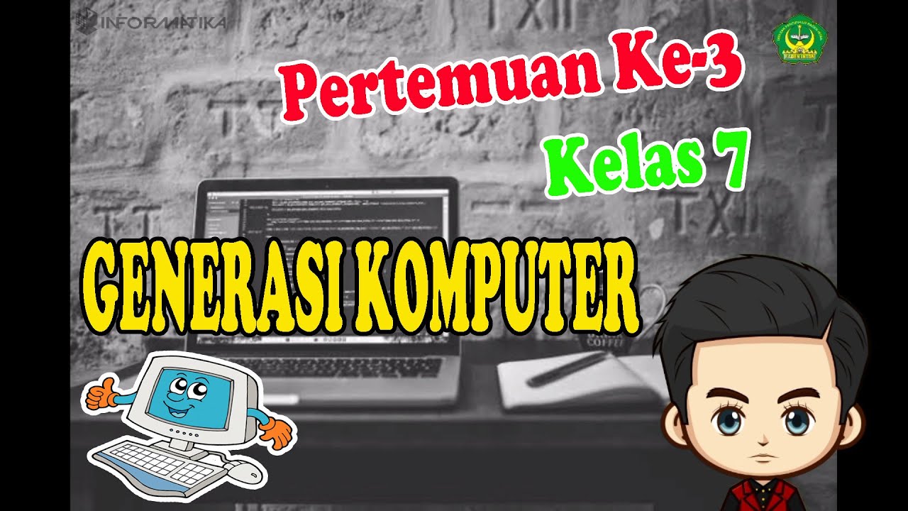 Pelajaran informatika Kelas 7 | Pertemuan Ke-3 - YouTube