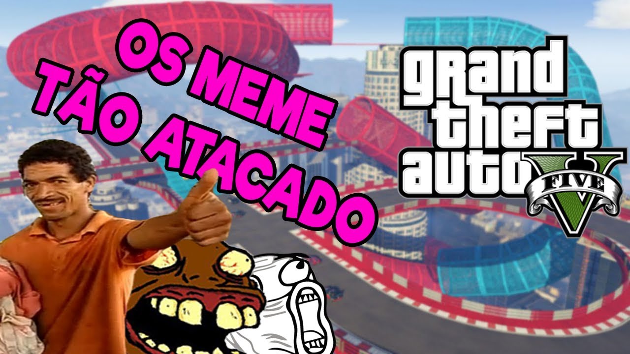 #01- CORRIDA ATACADA DE MEME - GTA V ONLINE - YouTube
