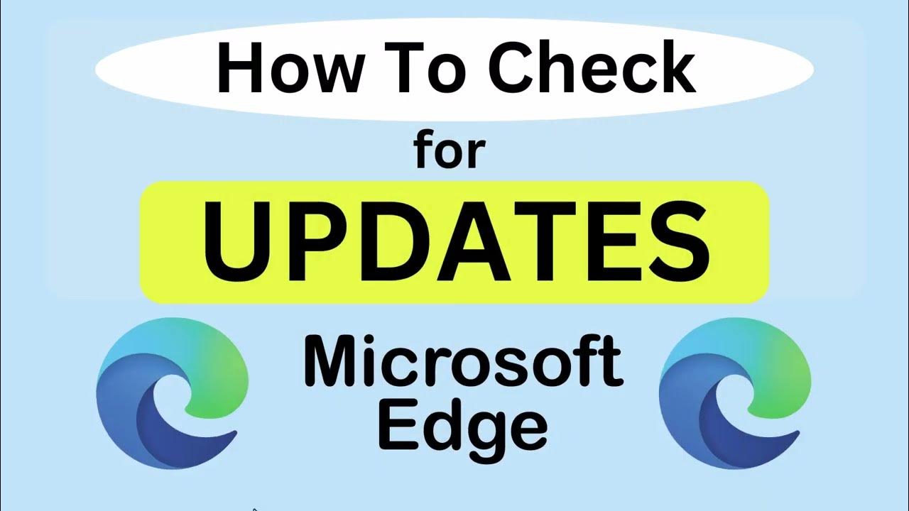 How To Manually Check For Updates In The Microsoft Edge Web Browser ...
