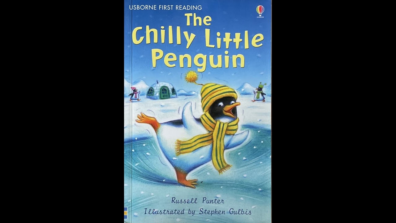 The Chilly Little Penguin |Russell Punter/Stephen Gulbis| KID'S READ ...