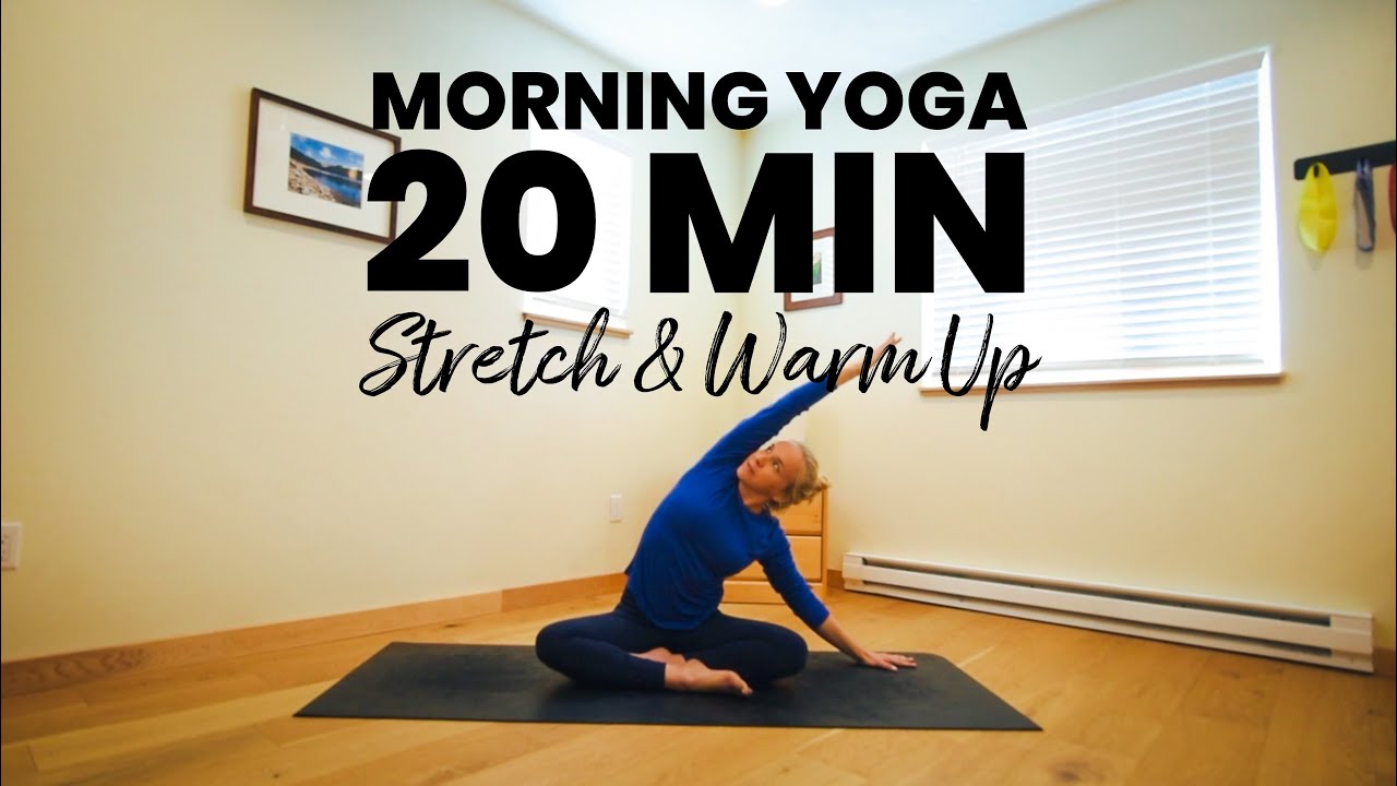 MORNING YOGA 20 MIN, Stretch & Warm Up - YouTube