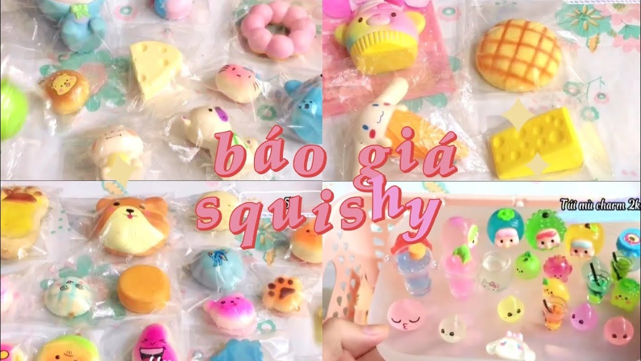 💐🛍[BÁO GIÁ SQUISHY part 2]báo giá squishy,túi mù charm siu cutii nè🎀🌷🛒(mô tả) - YouTube