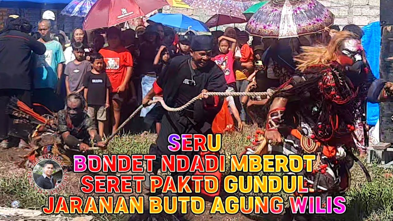 Seru Bondet Ndadi Pecutan Mberot Seret Pakto Gundul Jaranan Buto Agung ...