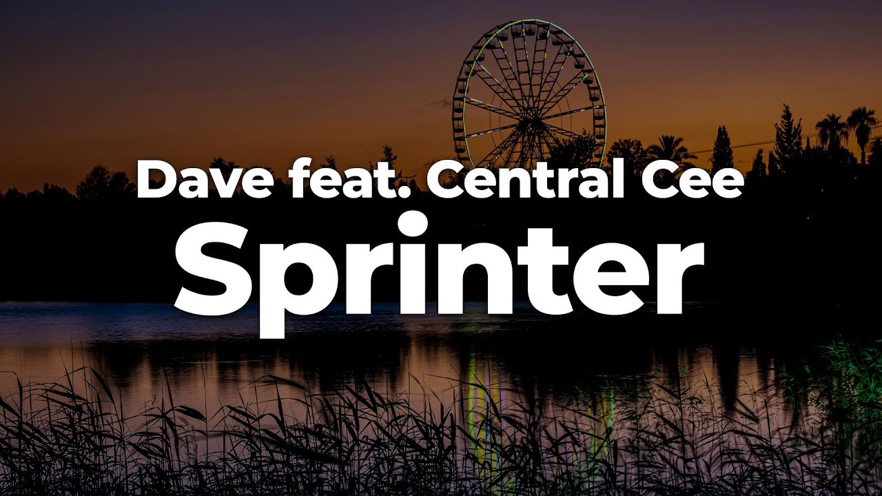 Dave feat. Central Cee - Sprinter (Letra/Lyrics) | Official Music Video ...