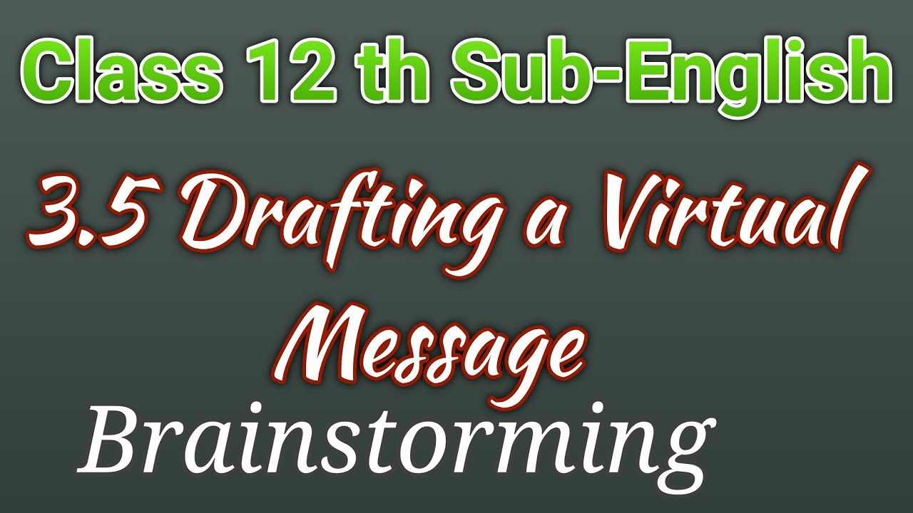 3.5 Drafting a Virtual Message Brainstorming - YouTube