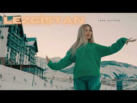 Luna Aliyeva - Lezgistan (Rəsmi Audio) | 2024