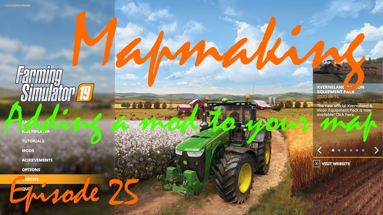 Map Making Episode 25, Adding a Mod to your Map in Giants Editor - YouTube