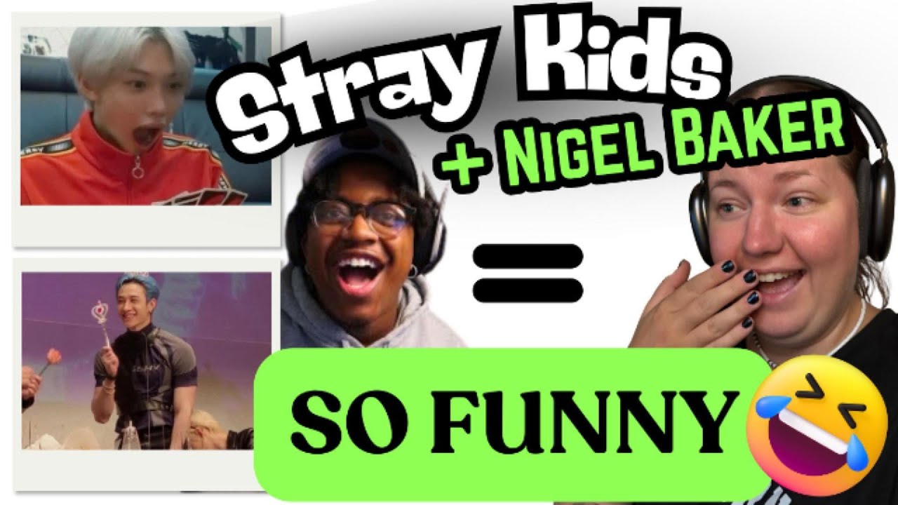 Stray Kids + Nigel Baker = Hilarious! 🤣 My Reaction - YouTube