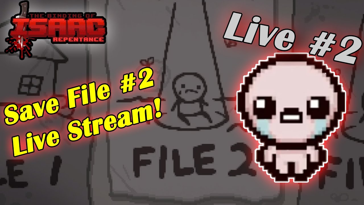 Live Stream #2 - The Binding of Isaac Repentance - Save File 2 - YouTube
