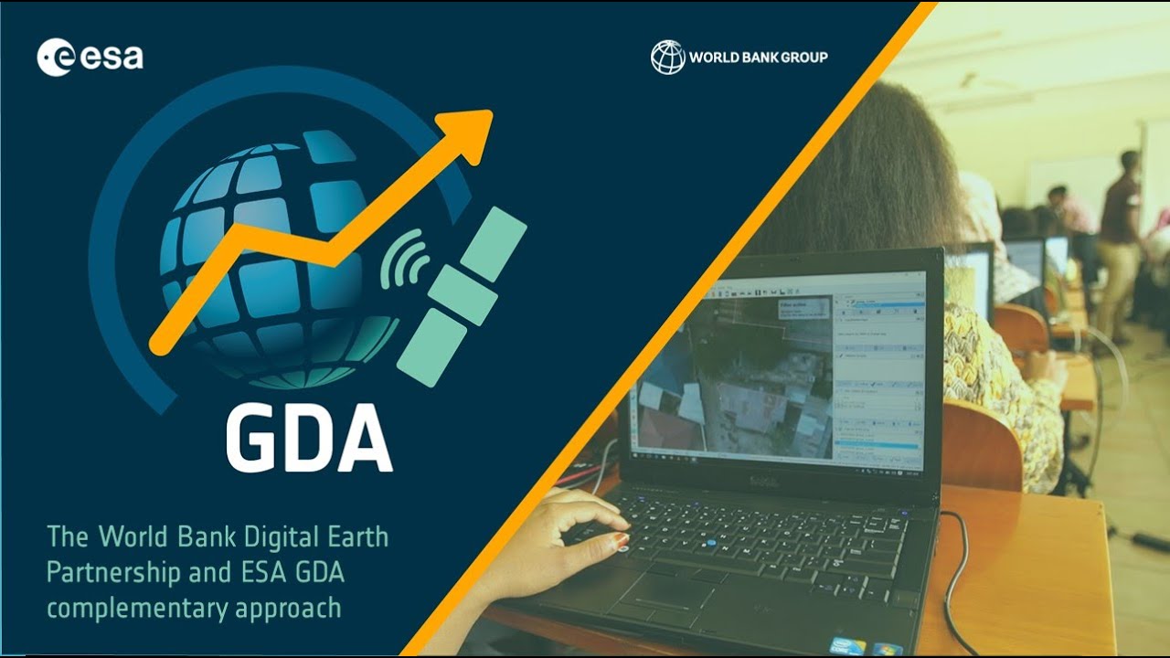 The World Bank Digital Earth Partnership and ESA GDA complementary ...
