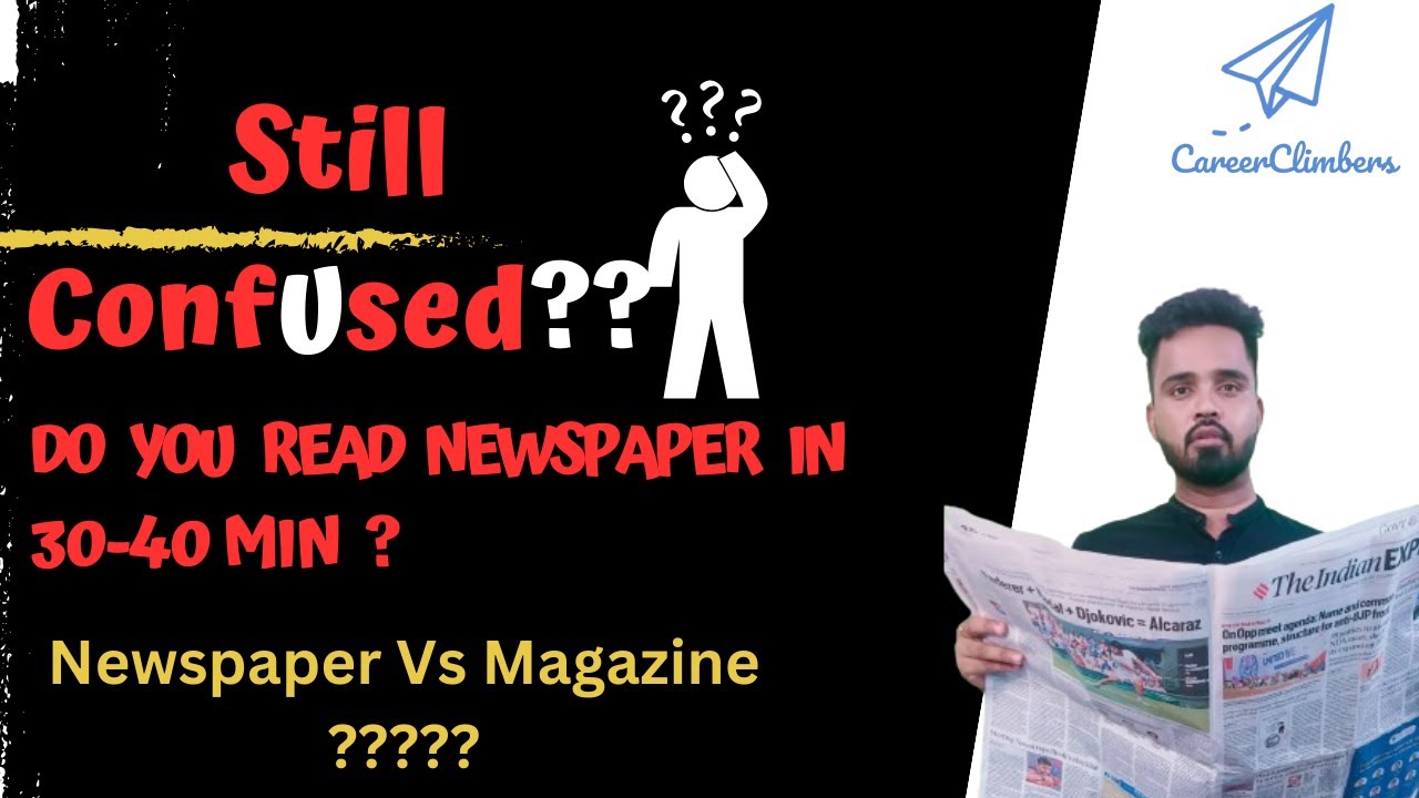 Mastering the Art of Newspaper Reading / confused between a newspaper ...