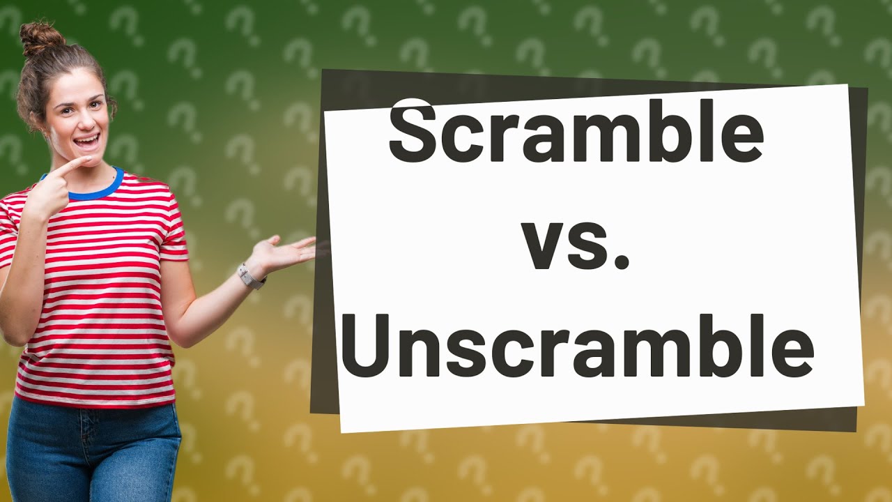 What is the difference between scramble and unscramble? - YouTube