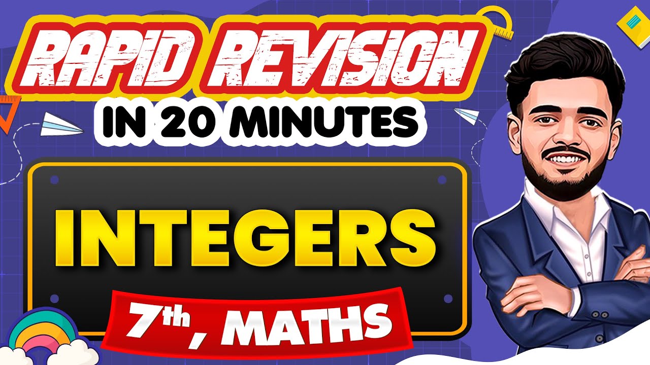 Integers - Rapid Revision in 20 Minutes🔥|| Maths, Class 7th 📚 - YouTube