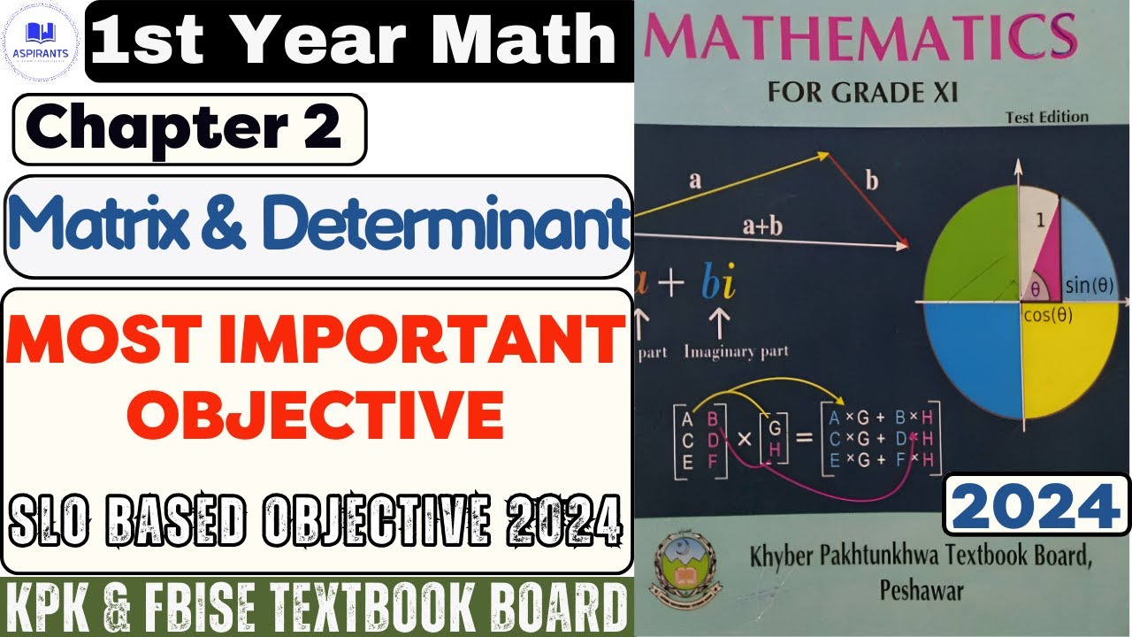 1st year Math Chapter 2 Matrix & Determinant Objective 2024 |1st Year Math chap 2 SLO based Obj ...