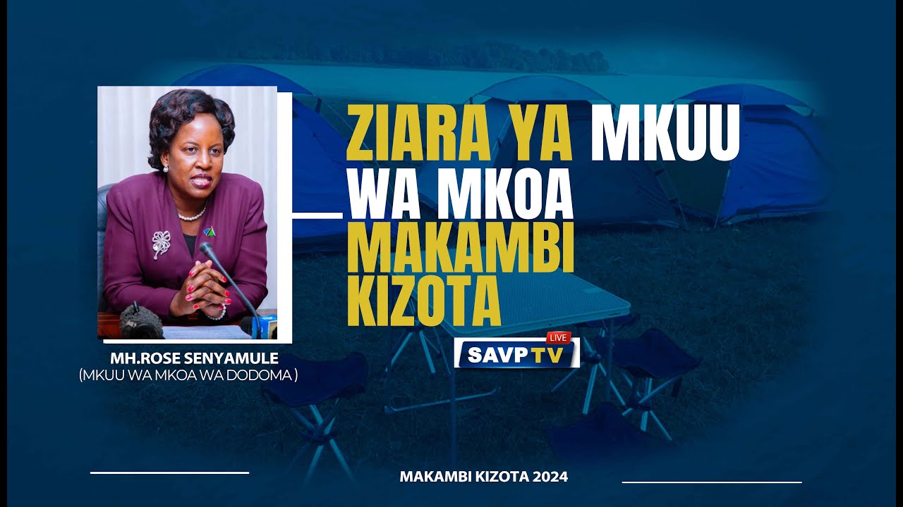 🔴LIVE: MKUU WA MKOA WA DODOMA AKIWASILI KATIKA MAKAMBI YA KIZOTA ...