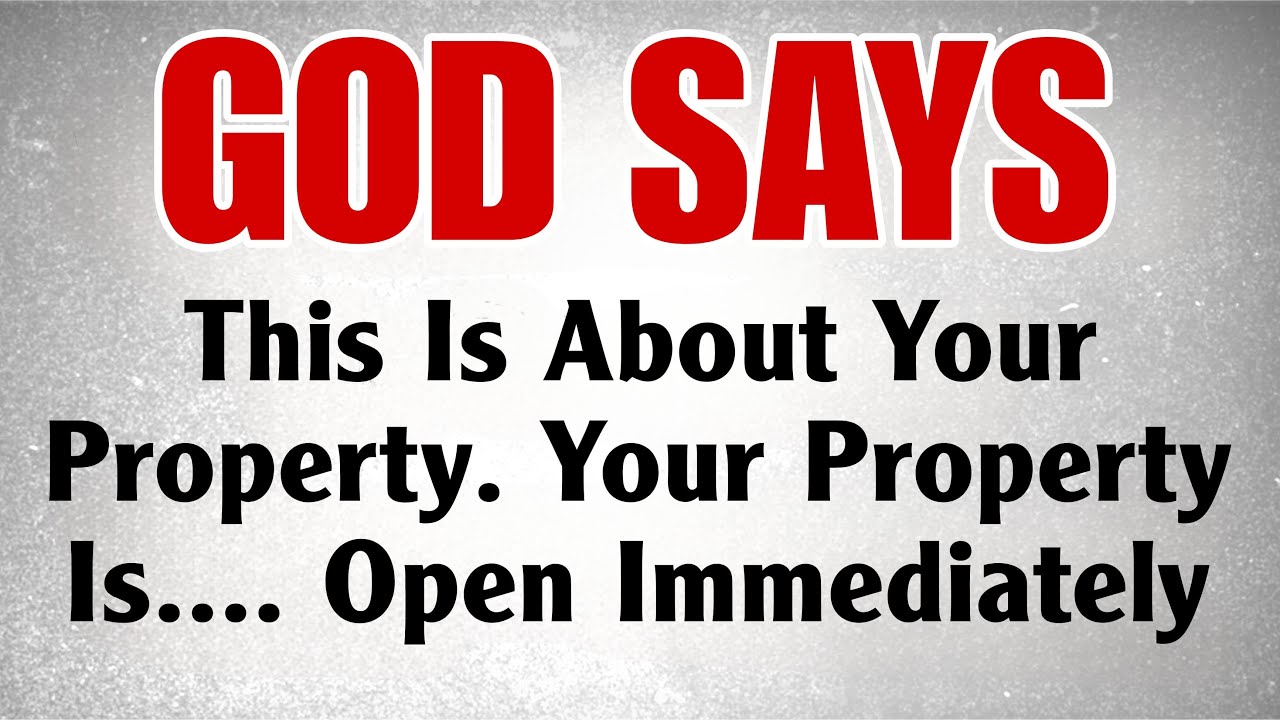 🚨 God Says, This is About Your property....your property is ...