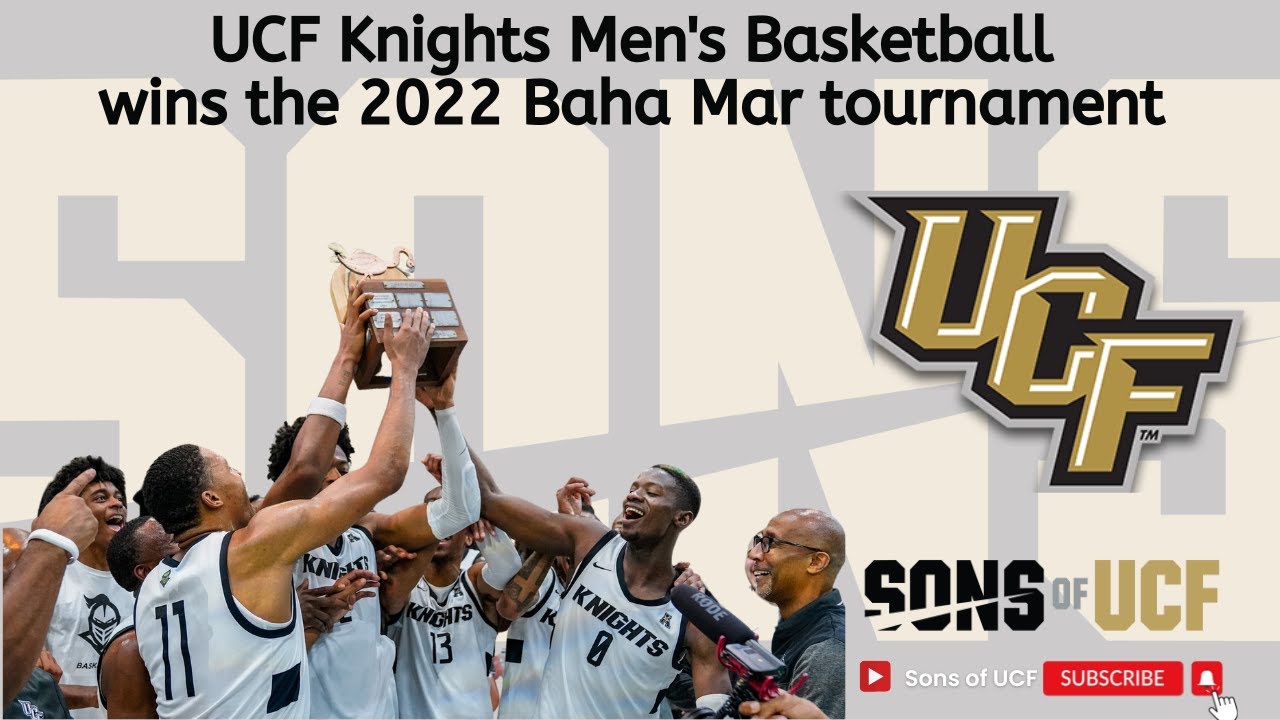UCF Knights Men's Basketball wins the 2022 Baha Mar Championship - YouTube