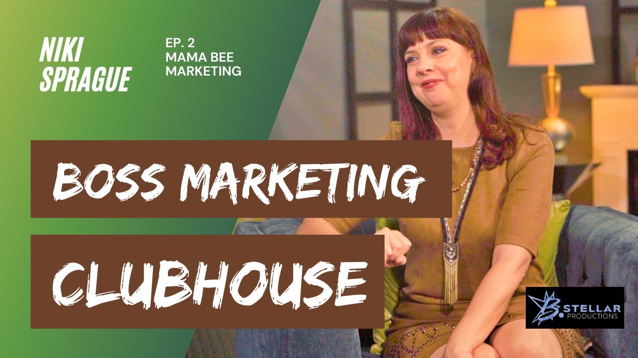 Boss Marketing Clubhouse: Ep 2 Niki Sprague, Website Design, Sales and ...
